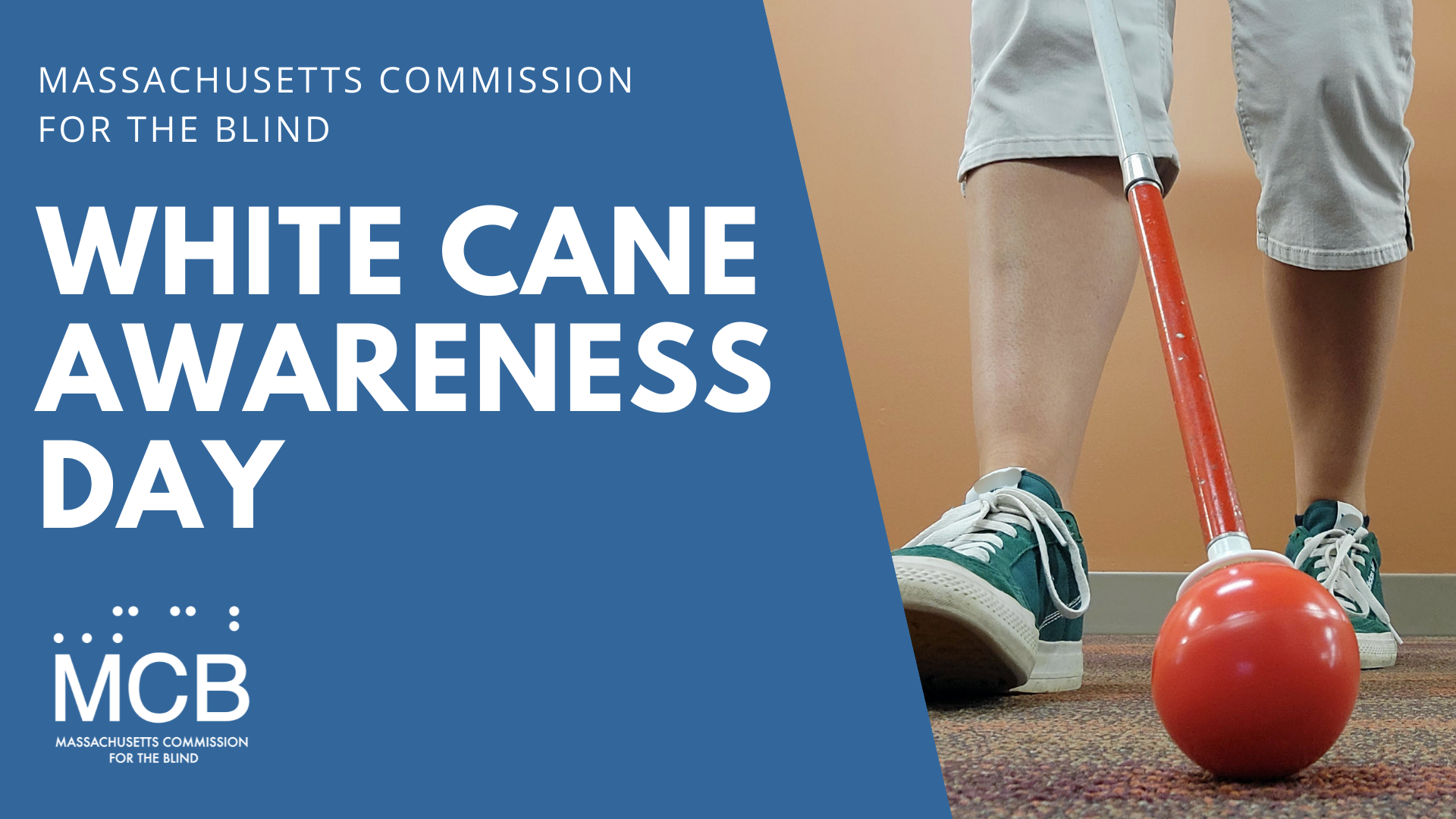 MCB White Cane Awareness Day - October 15, 2021 | Mass.gov